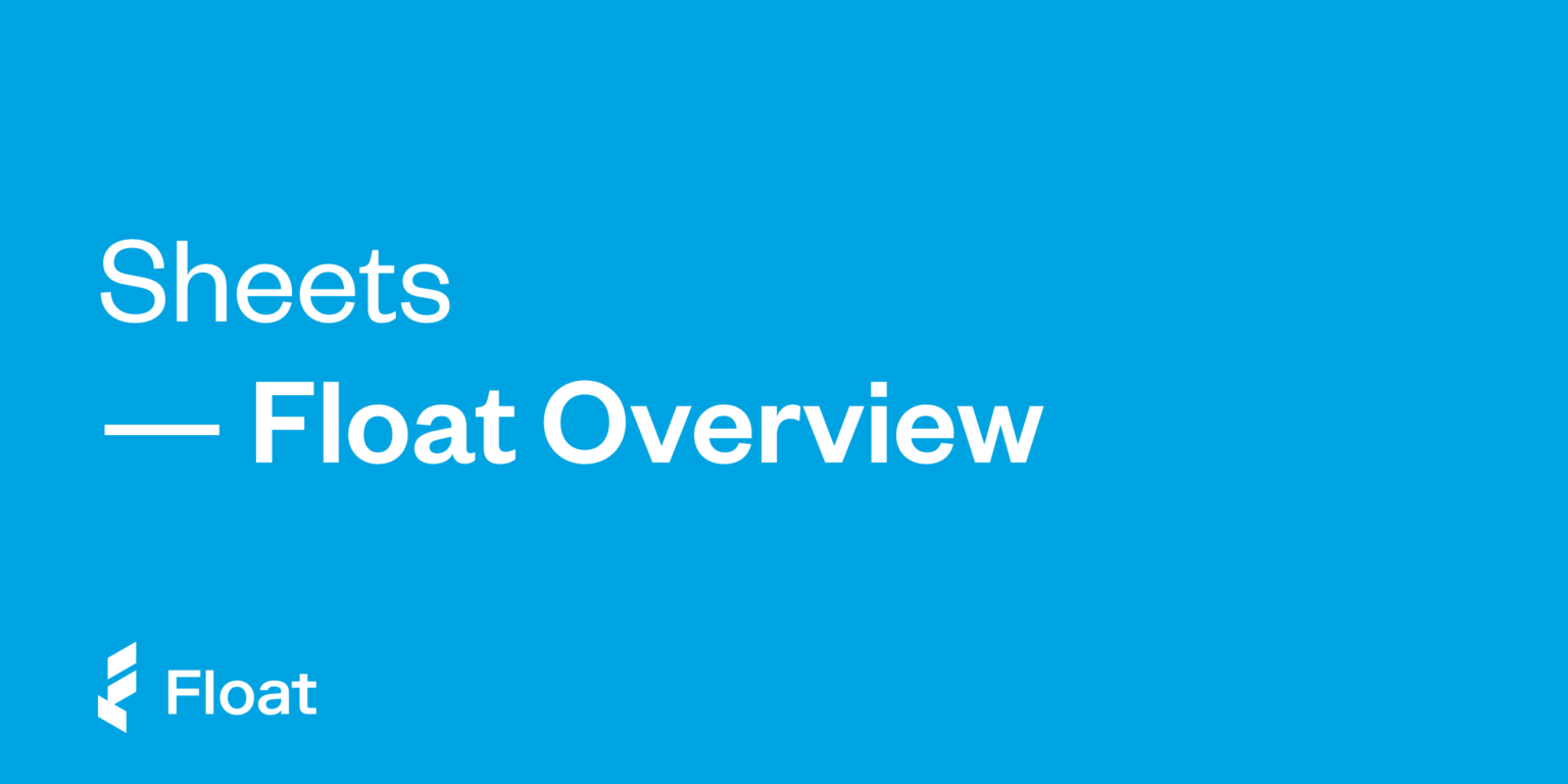 Float Overview - Float